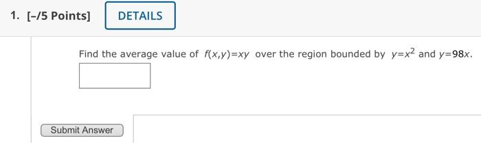 Find The Average Value Of F X Y Xy Over The Region