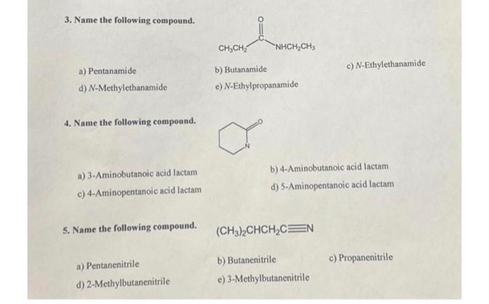 Solved 3. Name the following compound. a) Pentanamide b) | Chegg.com