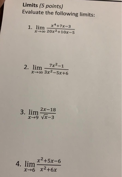 Solved Limits (5 points) Evaluate the following limits: | Chegg.com Solved Limits (5 points) Evaluate the following limits: | Chegg.com