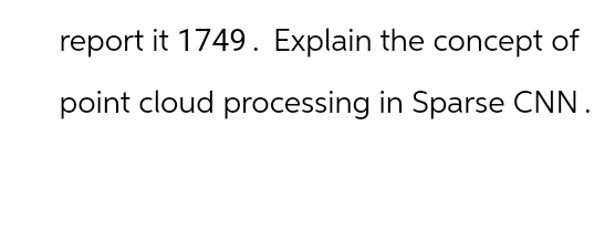 Solved report it 1749. ﻿Explain the concept of point cloud | Chegg.com