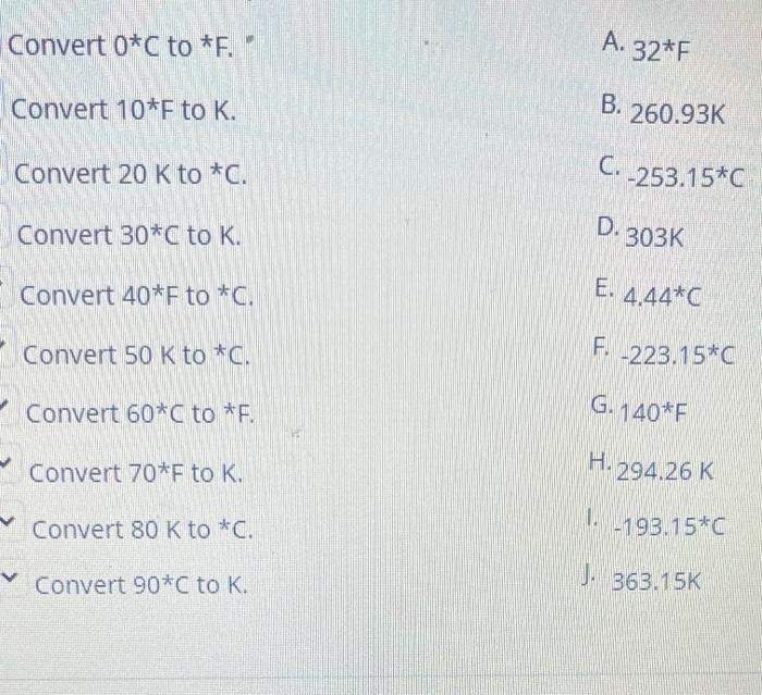 Solved Convert 0*C to *F. A. 32*F. Convert 10*F to K. B. | Chegg.com
