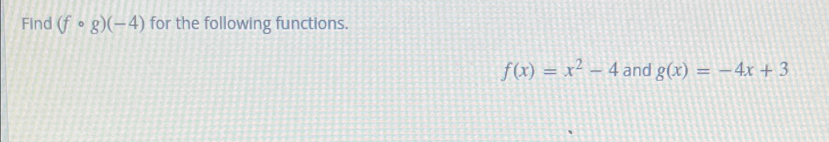 Solved Find F G 4 ﻿for The Following Functions F X X2 4