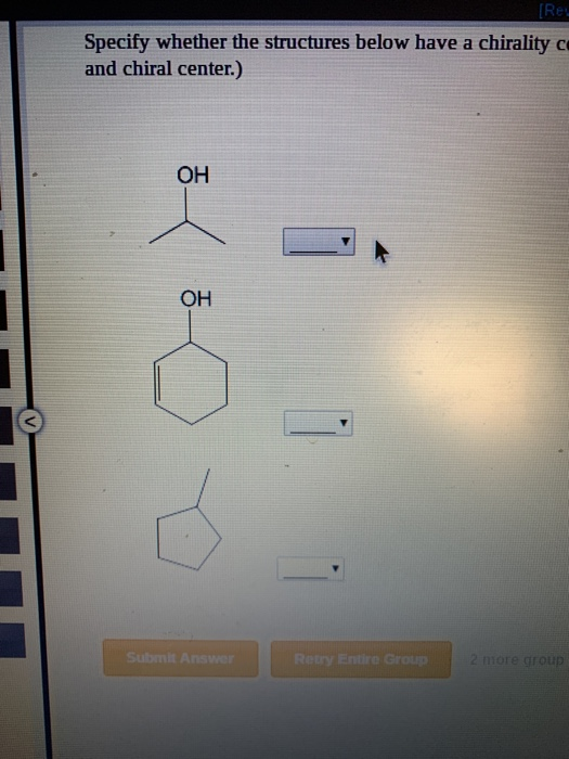 Solved [Re. Specify whether the structures below have a | Chegg.com