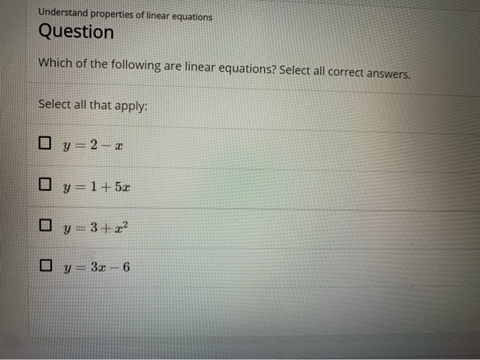 Solved Understand properties of linear equations Question | Chegg.com