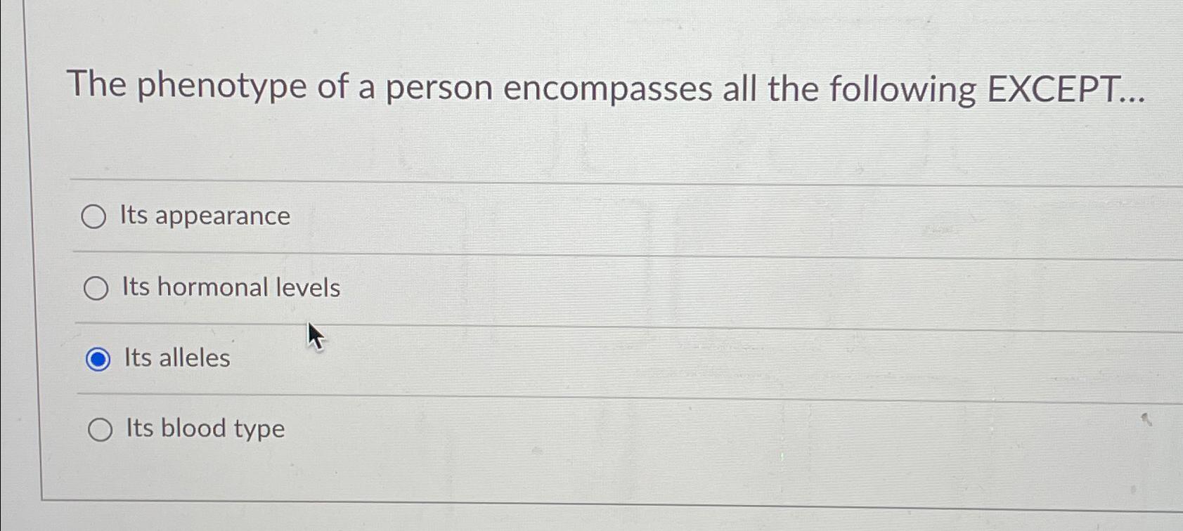 Solved The phenotype of a person encompasses all the | Chegg.com