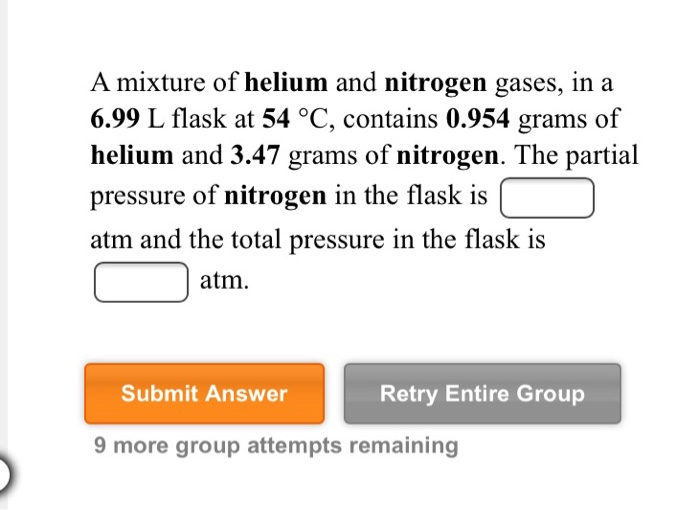 Solved A mixture of helium and nitrogen gases, in a 6.99 L | Chegg.com
