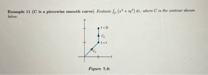 Solved Example 11 (C is a piecewise smooth curve) Evaluate | Chegg.com