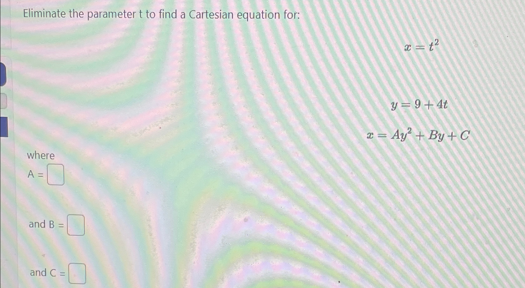 Solved Eliminate The Parameter T ﻿to Find A Cartesian