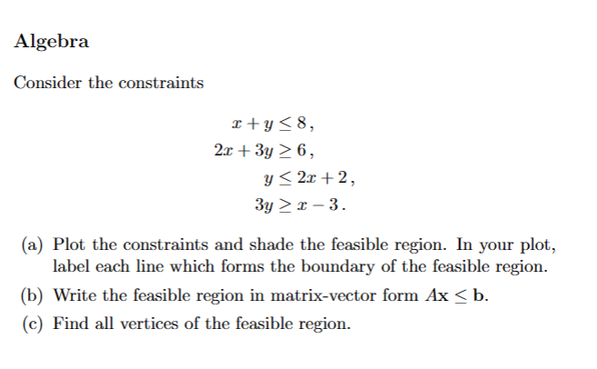 Solved Consider the constraints in the image.AlgebraConsider | Chegg.com