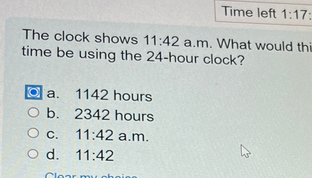 Solved Time left 1:17The clock shows 11:42 ﻿a.m. ﻿What would | Chegg.com