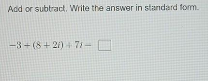 Solved Add or subtract. Write the answer in standard | Chegg.com