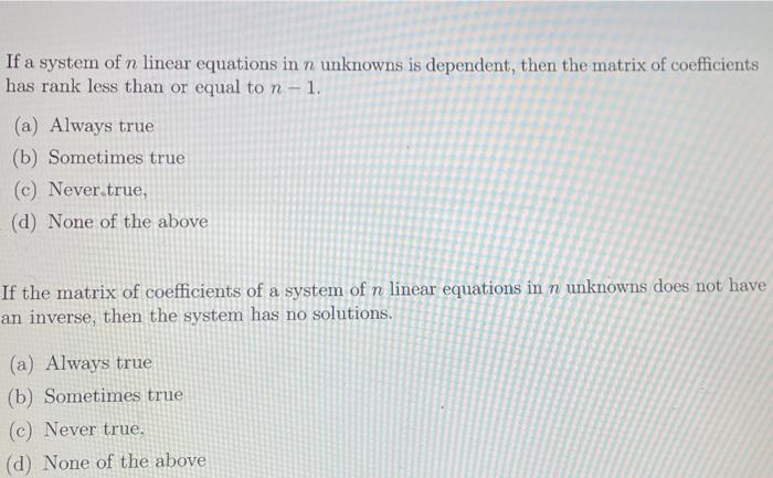 Solved If a system of n linear equations in n unknowns is | Chegg.com