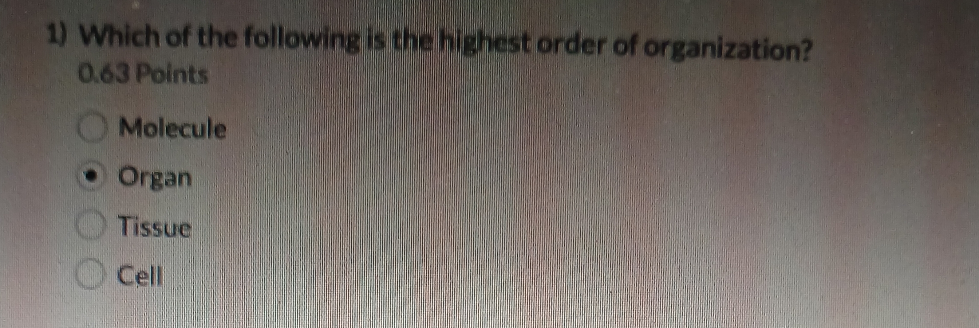 Solved Which of the following is the highest order of | Chegg.com