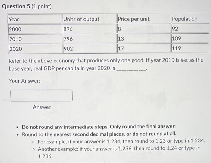 Solved Question 5 (1 point) Refer to the above economy that | Chegg.com