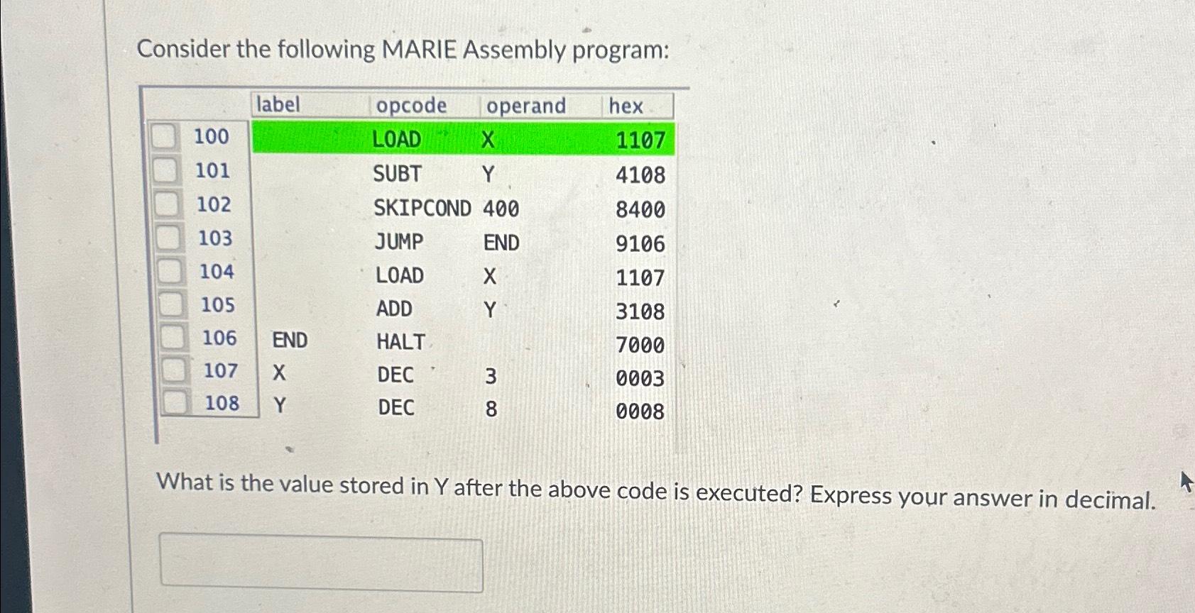 Solved Consider the following MARIE Assembly | Chegg.com
