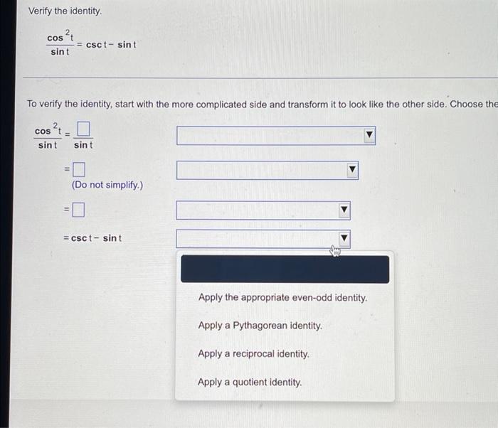 Solved Verify the identity COS sint csct- sint To verify the | Chegg.com