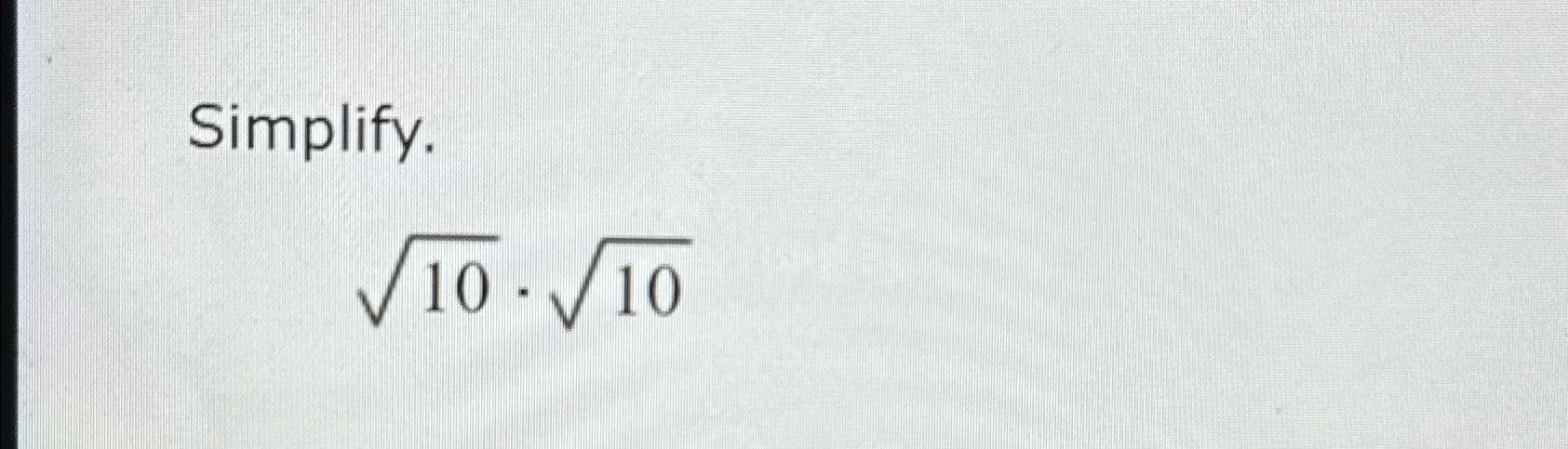 Solved Simplify.102*102 | Chegg.com