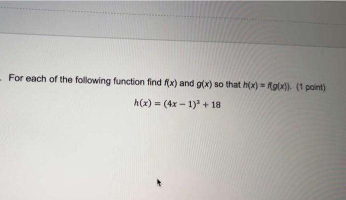 Solved For each of the following function find f(x) and g(x) | Chegg.com