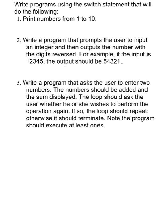 Solved Write programs using the switch statement that will | Chegg.com