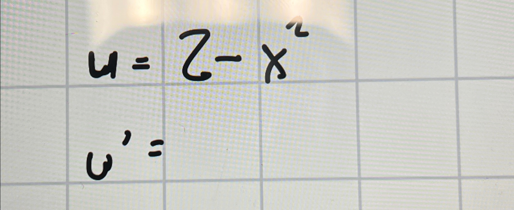 Solved u=2-x2Find Derivative:u'= | Chegg.com