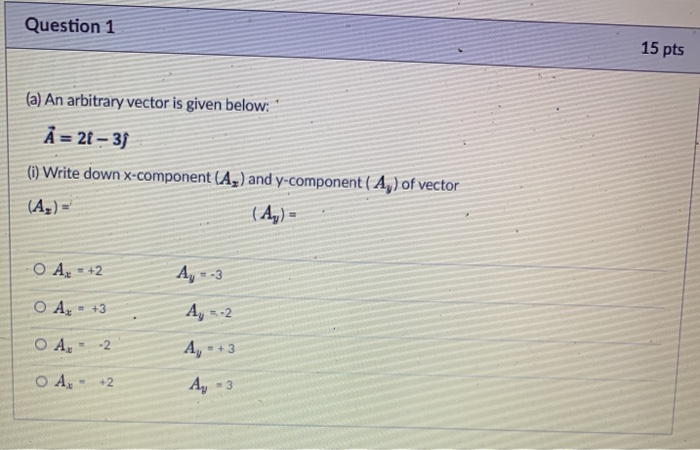 Solved Question 1 15 pts (a) An arbitrary vector is given | Chegg.com
