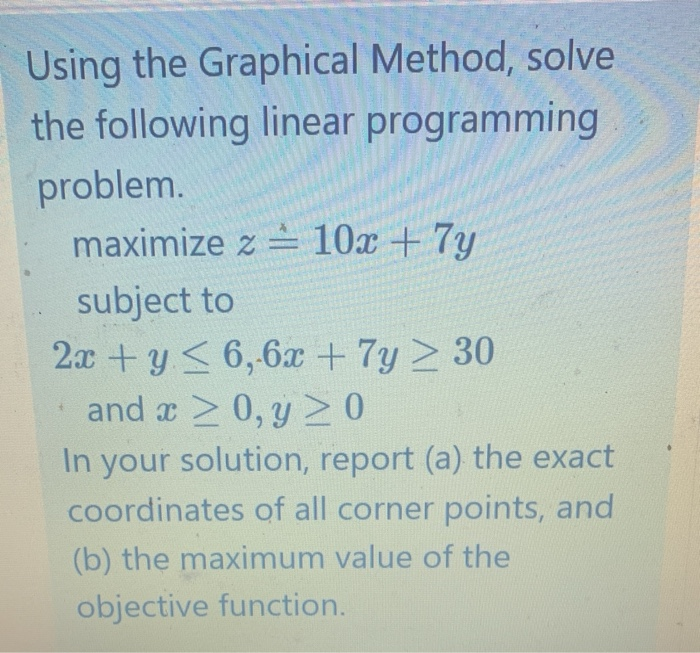 Solved Using the Graphical Method, solve the following | Chegg.com