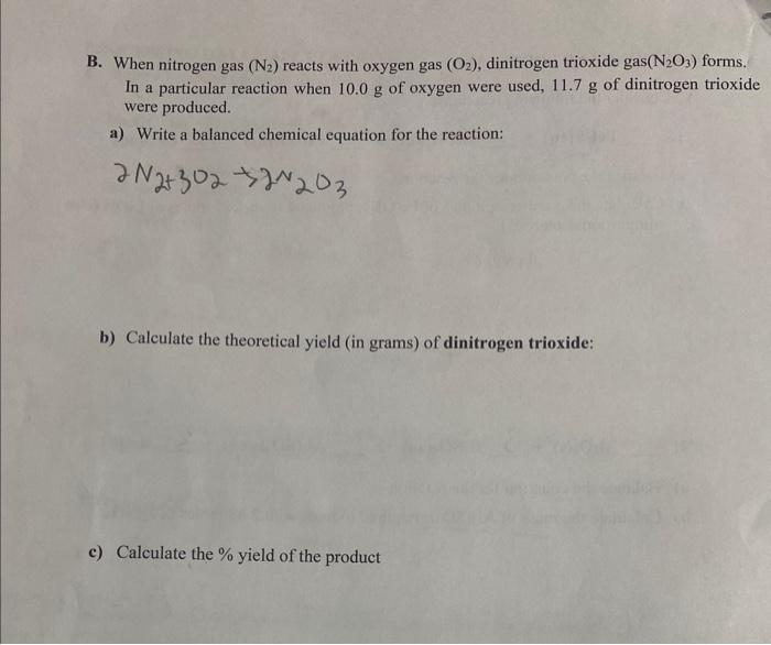 Solved B. When nitrogen gas (N2) reacts with oxygen gas | Chegg.com