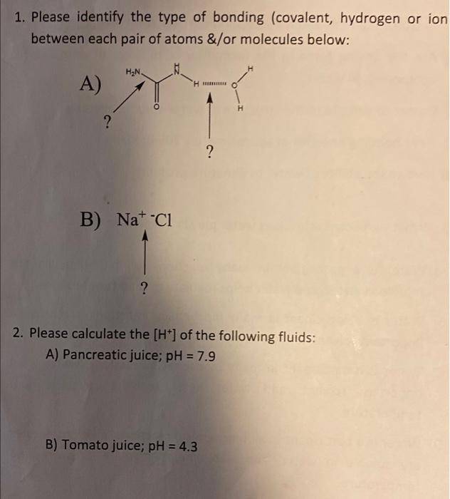 Solved 1. Please identify the type of bonding (covalent, | Chegg.com