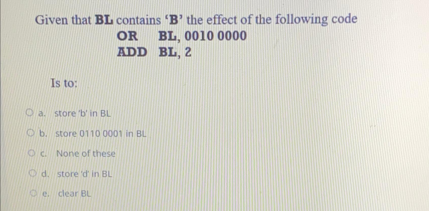 Solved Given that BL contains ' B ' ﻿the effect of the | Chegg.com
