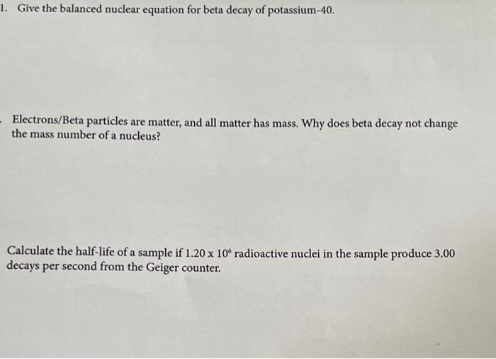 Solved Give the balanced nuclear equation for beta decay of | Chegg.com