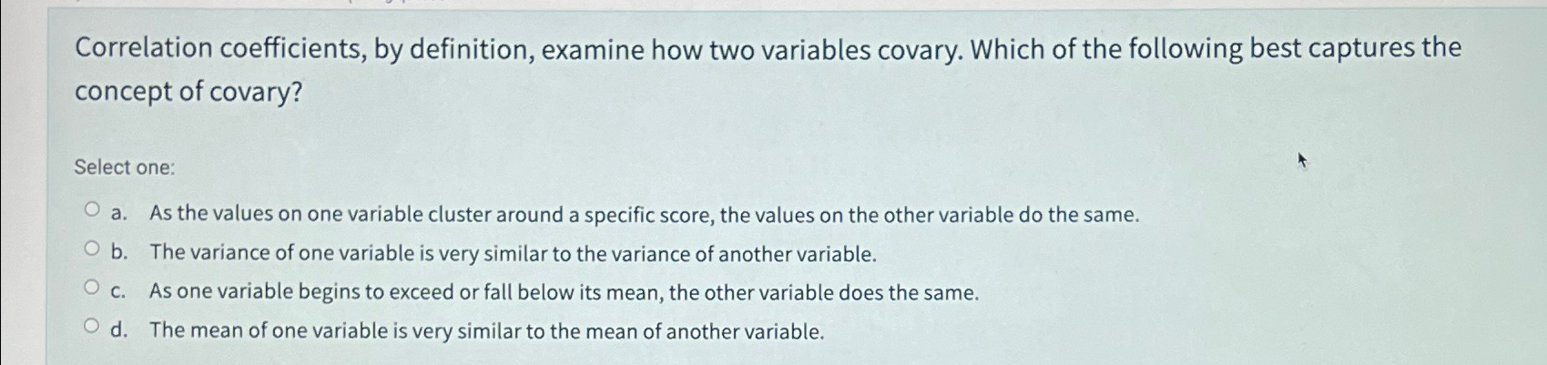 Solved Correlation coefficients, by definition, examine how | Chegg.com