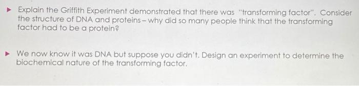 Solved Explain the Griffith Experiment demonstrated that | Chegg.com