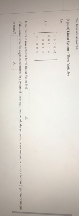 Solved You have not answered. (1 point) Linear System - | Chegg.com