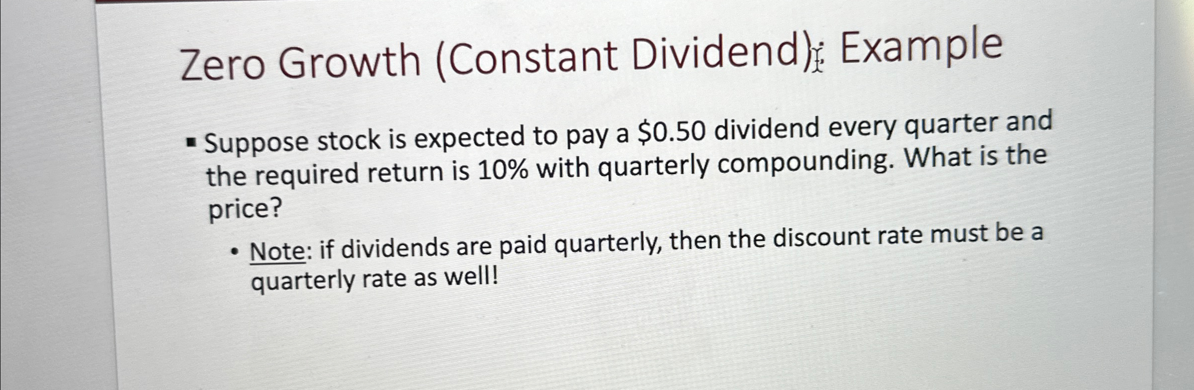 Solved Zero Growth (Constant Dividend): ExampleSuppose stock | Chegg.com
