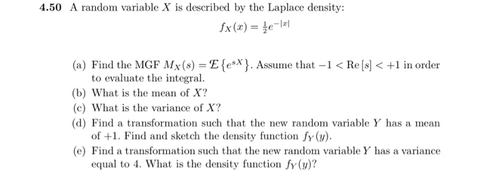 Solved 4.50 A random variable X is described by the Laplace | Chegg.com