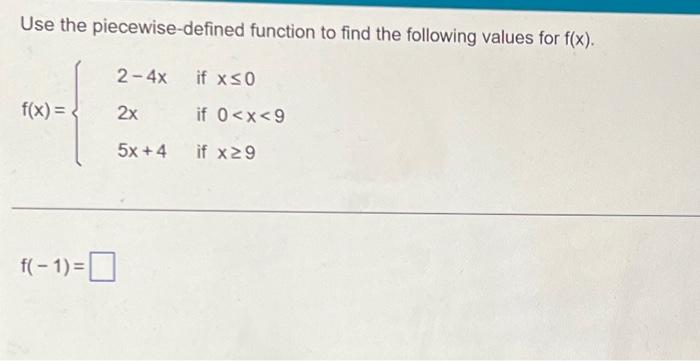 Solved Use the piecewise-defined function to find the | Chegg.com