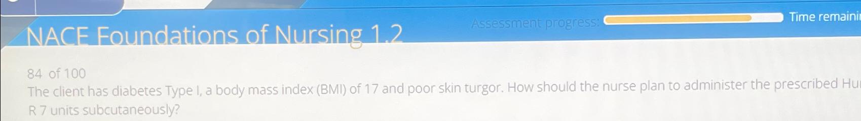 Solved NACF Foundations of Nursing 1.284 ﻿of 100The client | Chegg.com
