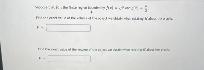 Solved Suppose that R is the finite region bounded by f(x)=x | Chegg.com