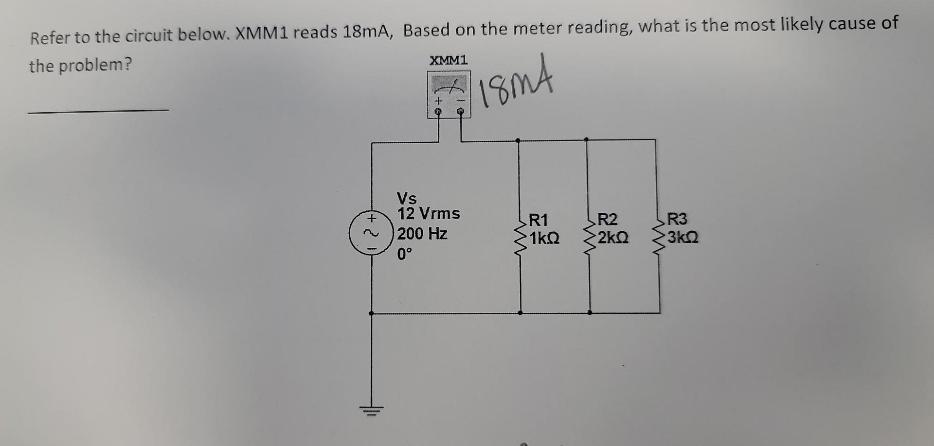 Solved Refer to the circuit below. XMM1 reads 18 mA, Based | Chegg.com
