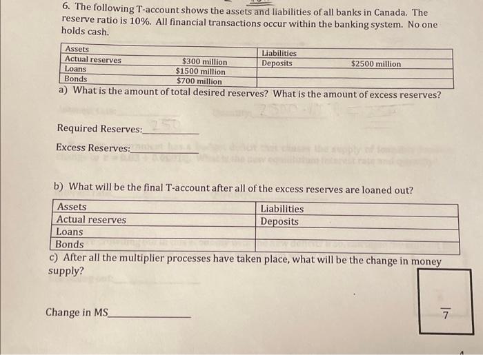 Solved 6. The following T-account shows the assets and | Chegg.com