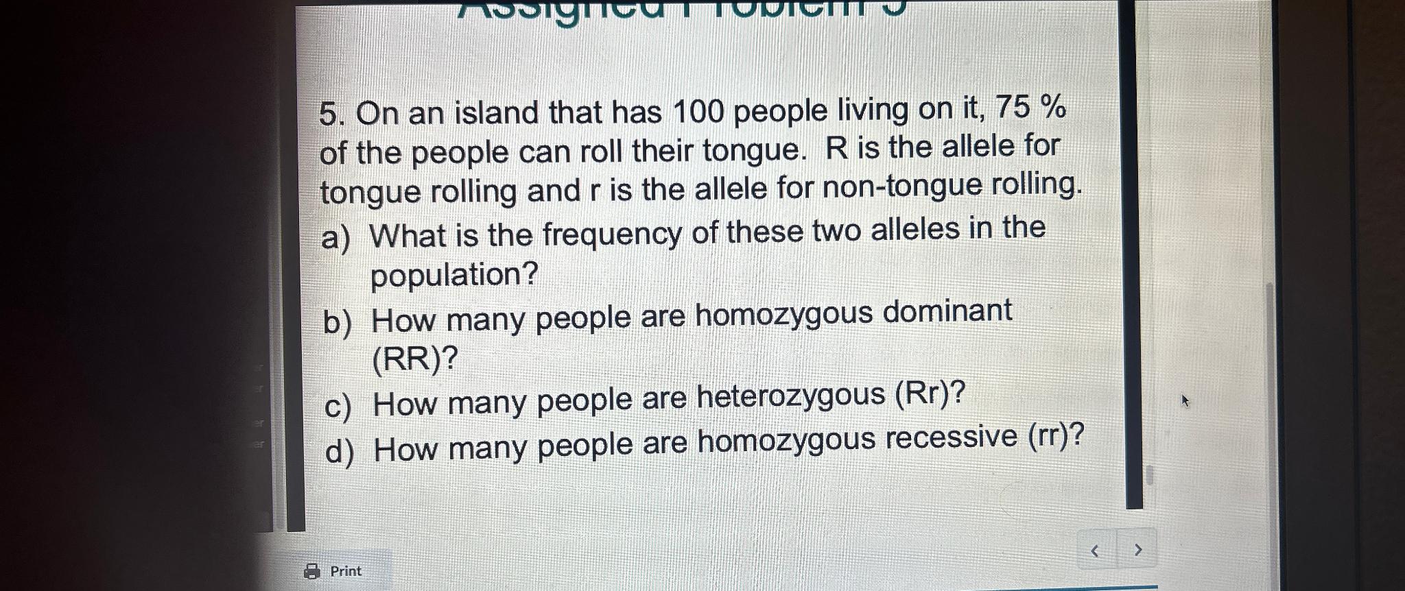 Solved On an island that has 100 ﻿people living on it, 75% | Chegg.com