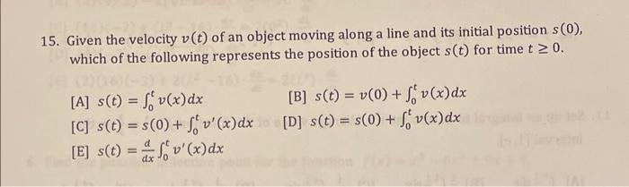 Solved 15. Given the velocity v(t) of an object moving along | Chegg.com