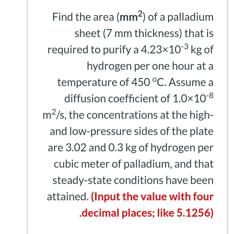 Solved Find the area (mm2) of a palladium sheet (7 mm | Chegg.com