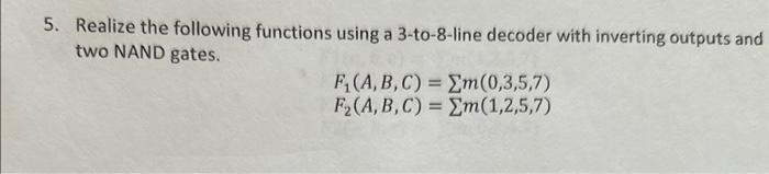 Solved 5. Realize the following functions using a | Chegg.com