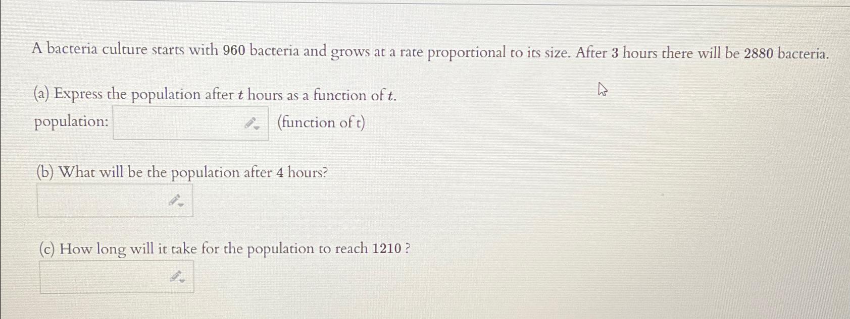Solved A bacteria culture starts with 960 ﻿bacteria and | Chegg.com
