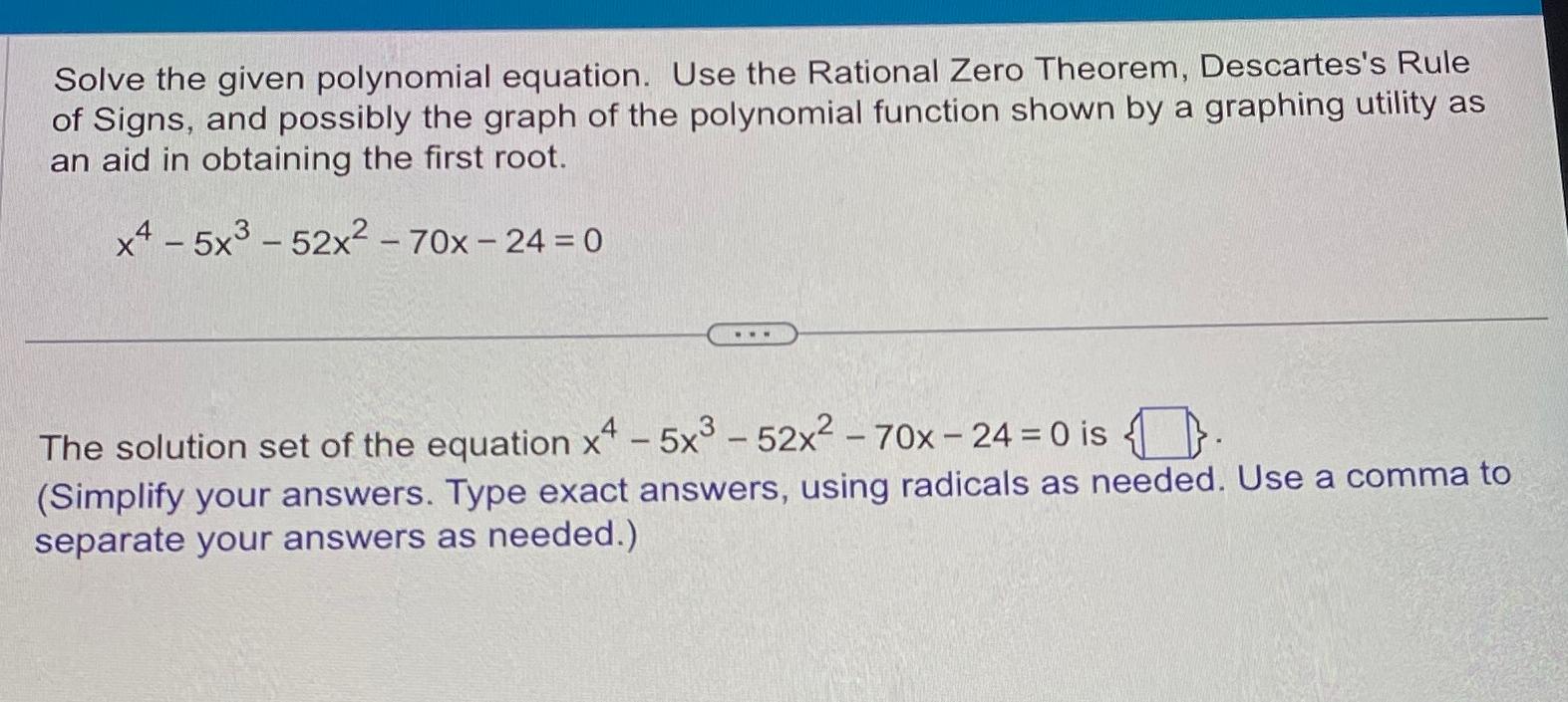 Solved Solve the given polynomial equation. Use the Rational | Chegg.com