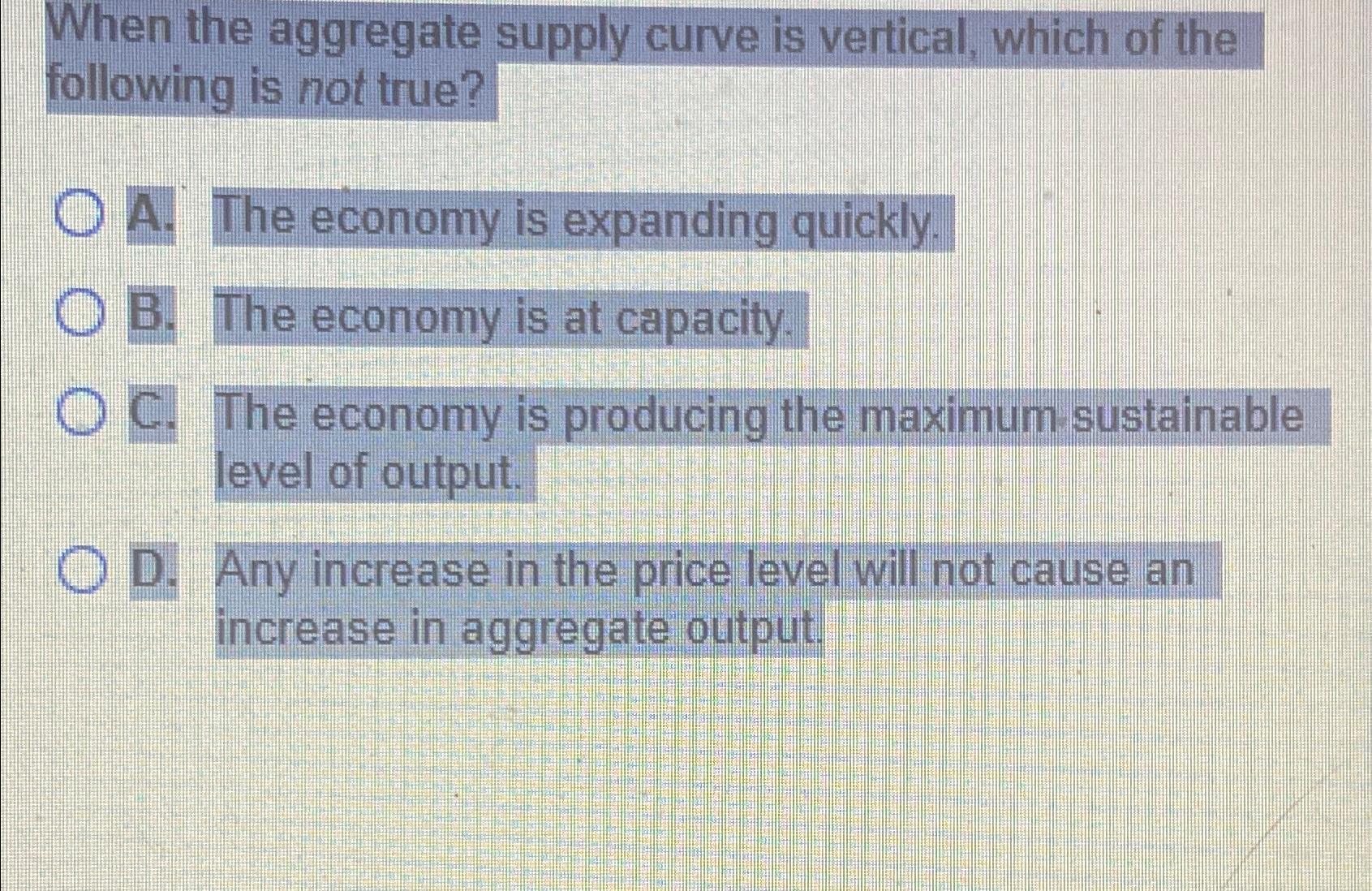 Solved When the aggregate supply curve is vertical, which of | Chegg.com
