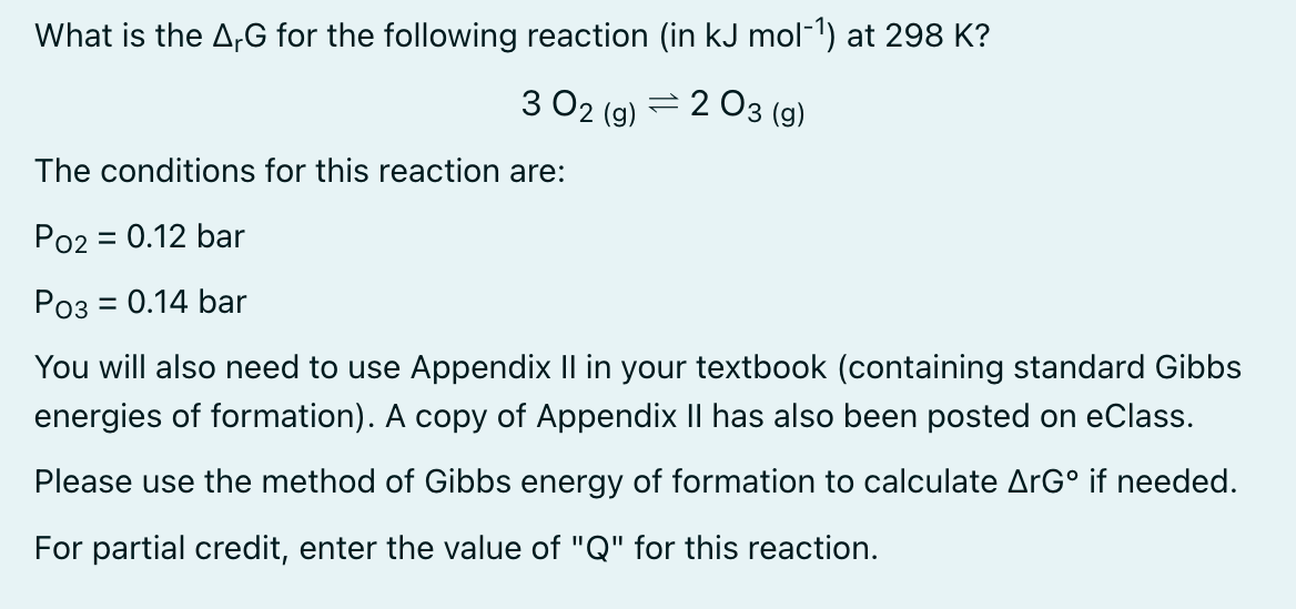 Solved What is the ΔrG ﻿for the following reaction (in | Chegg.com