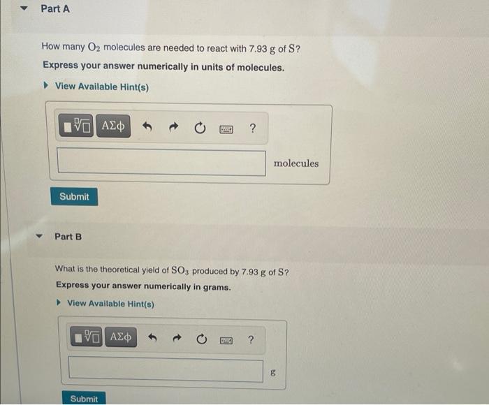 Solved Part A How many O2 molecules are needed to react with | Chegg.com