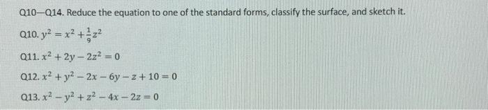 Solved Q10-Q14. Reduce the equation to one of the standard | Chegg.com